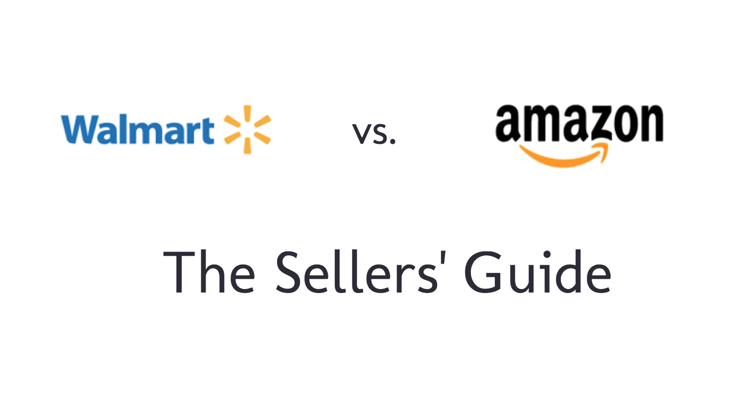 Walmart Versus Amazon: The Seller's Guide - Sellbrite